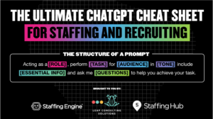 The Ultimate ChatGPT Cheat Sheet for Staffing and Recruiting